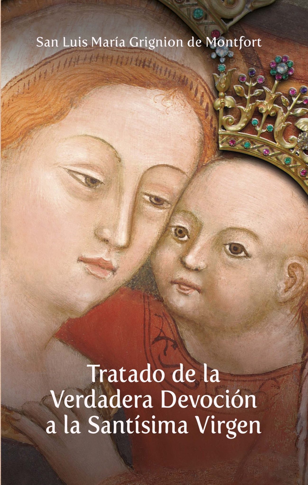 Tratado de la Verdadera Devoción a la Santísima Virgen – Tienda Virtual